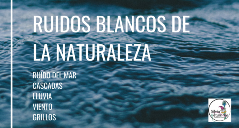 ¿QUÉ ES EL RUIDO BLANCO? – Silvia Retamosa Educación Infantil